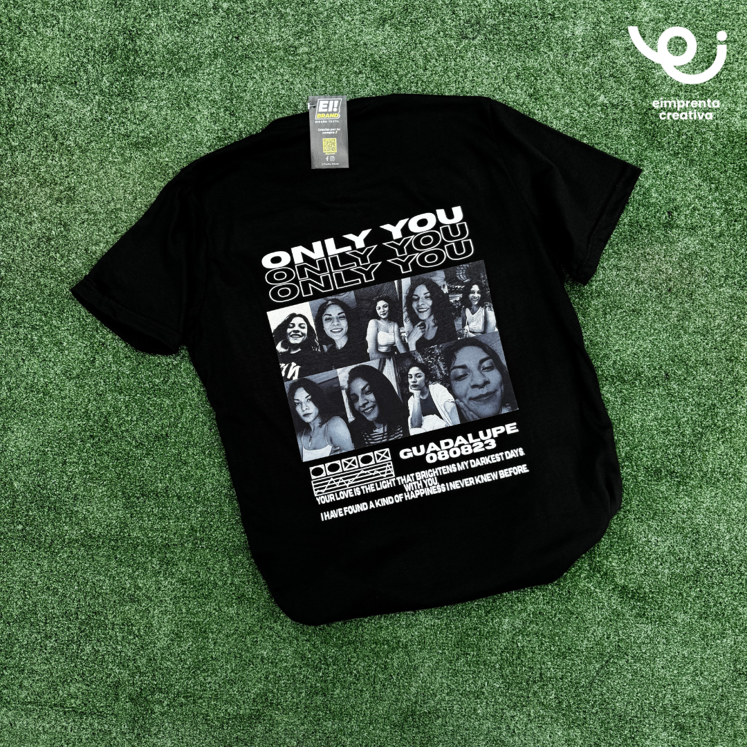 PLAYERA ONLY YOU TEXT – EiBrand