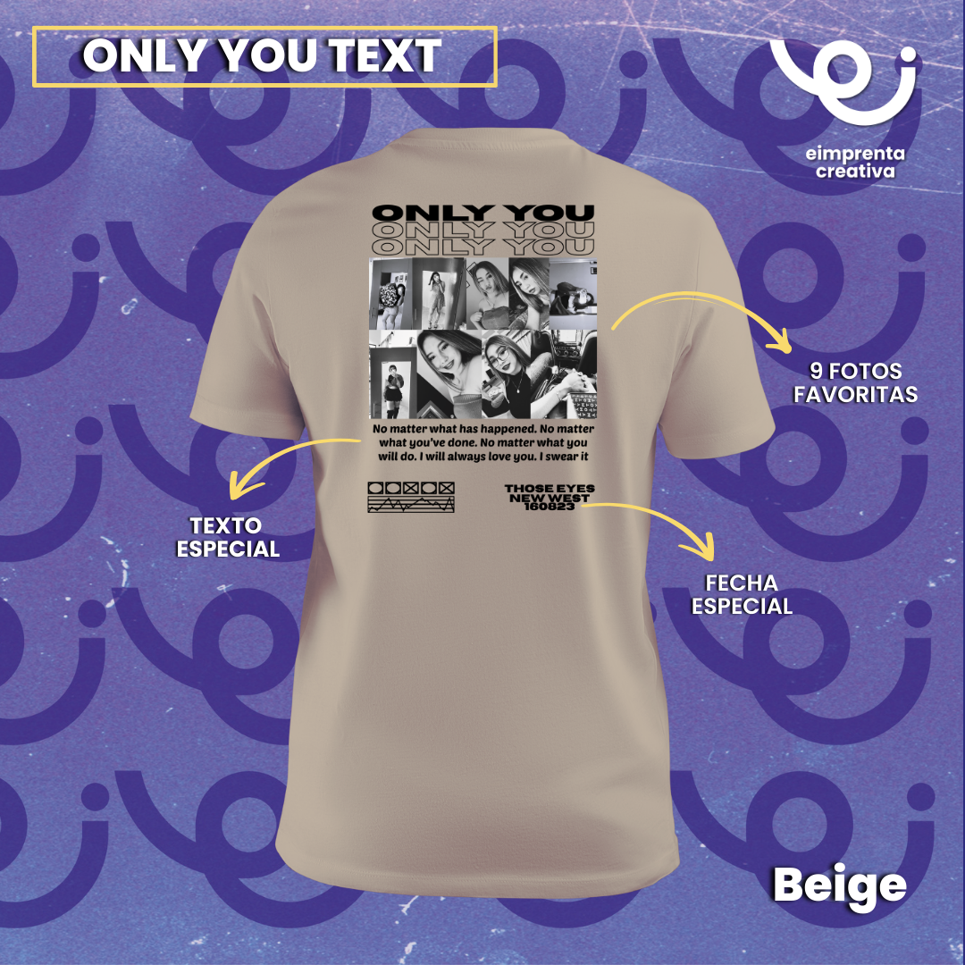 PLAYERA ONLY YOU TEXT – EiBrand